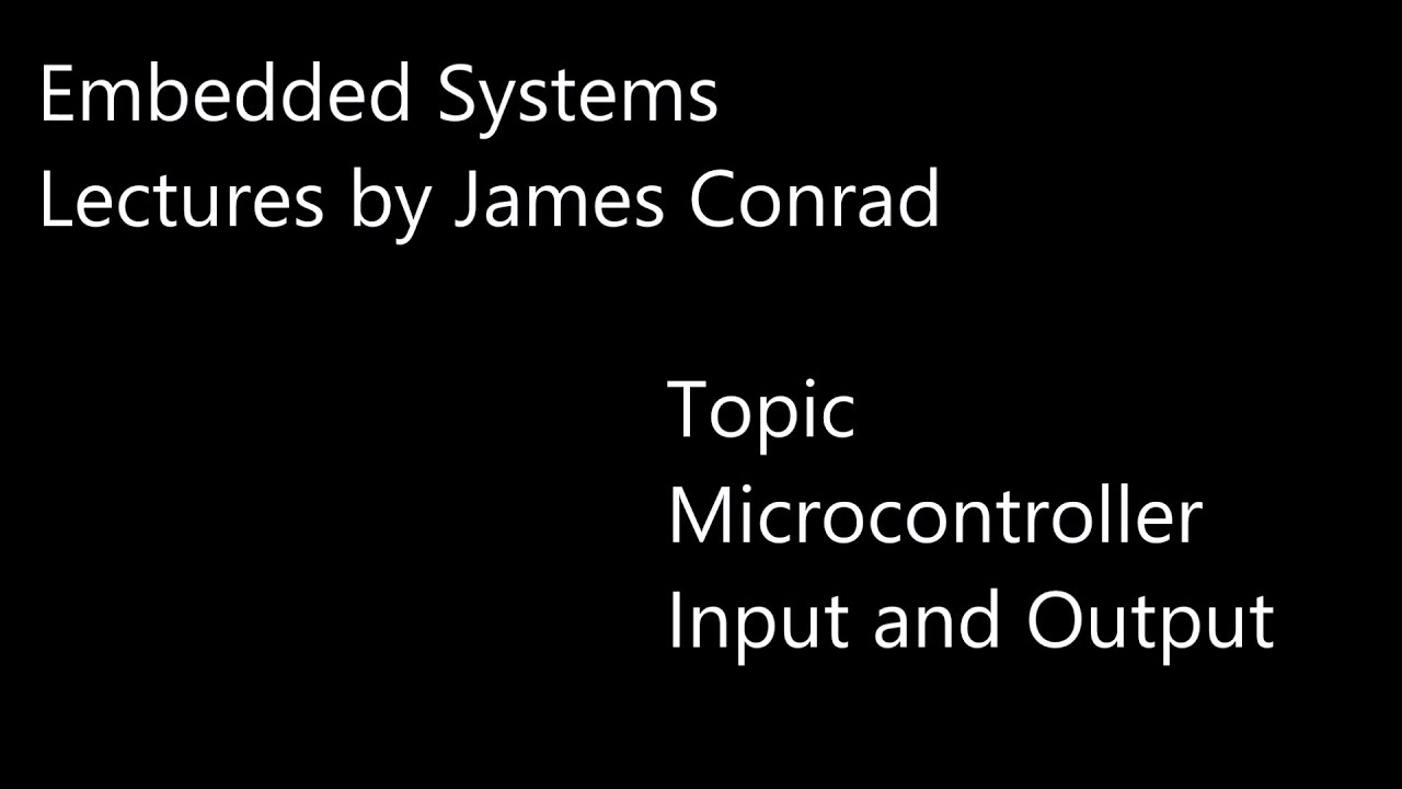 Microcontroller Input and Output