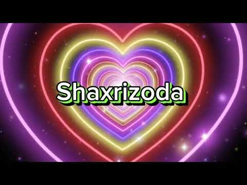 Shaxrizoda ismli qizlar uchun ismiga video #obuna boʻling