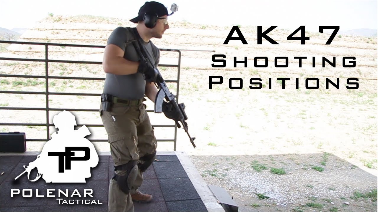 AK47 Tactical Shooting Positions