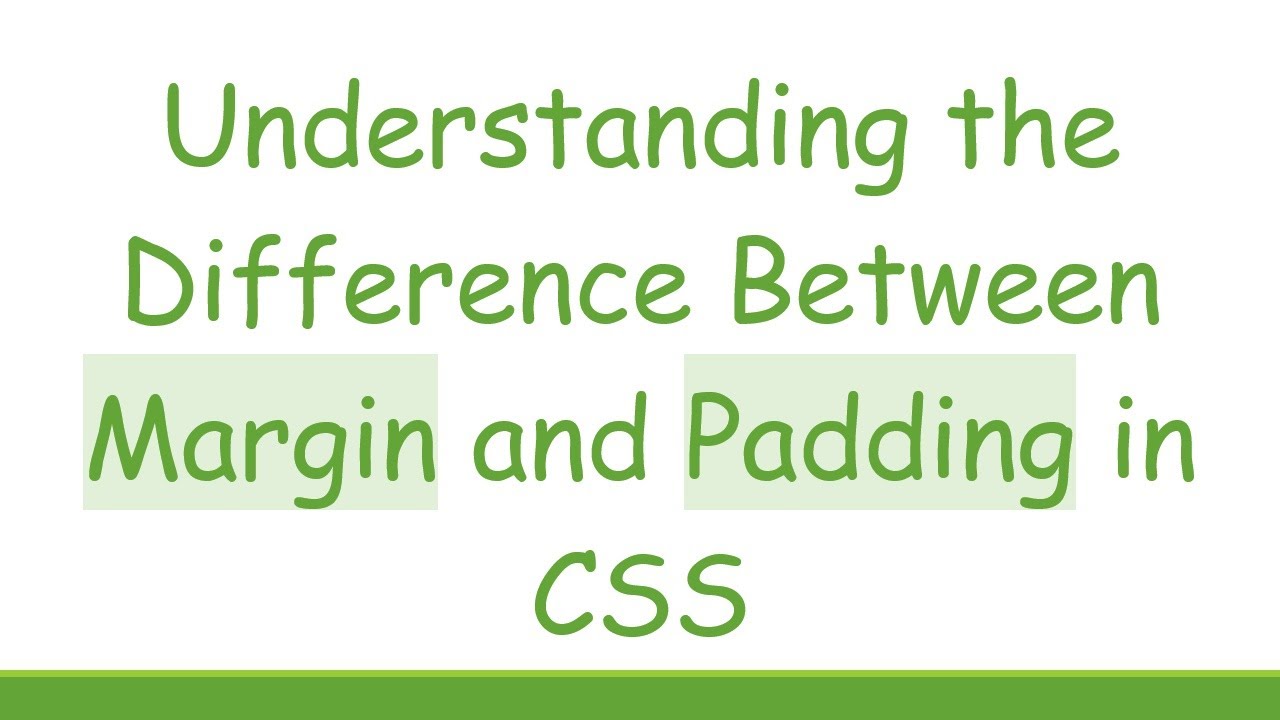Understanding the Difference Between Margin and Padding in CSS