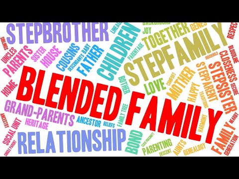 Advantages For Children In A Blended Family- Part 2
