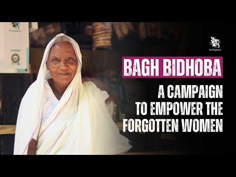 Bagh-Bidhoba— A campaign to empower the forgotten women