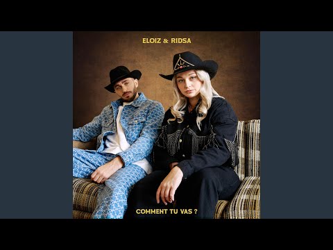 Eloïz & Ridsa - Comment tu vas ? Text - SongTextes.de