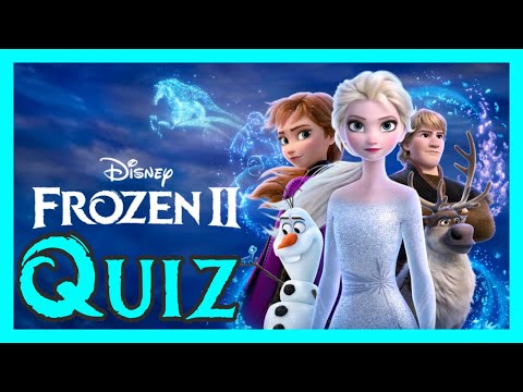 Frozen 2 Quiz | Sarah Halina