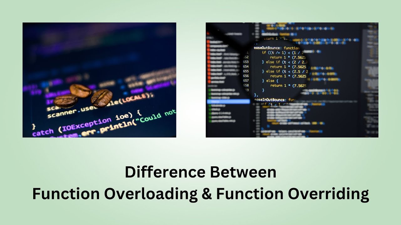Difference Between Function Overloading and Function Overriding | Function Overloading & Overriding