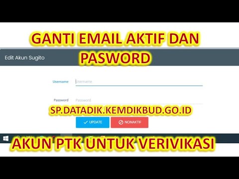 CARA GANTI EMAIL DAN PASSWORD AKUN PTK TERBARU DI SP.DATADIK,kemdikbud.go.id