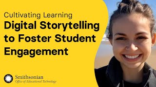 Digital Storytelling to Foster Student Engagement | Cultivating ...