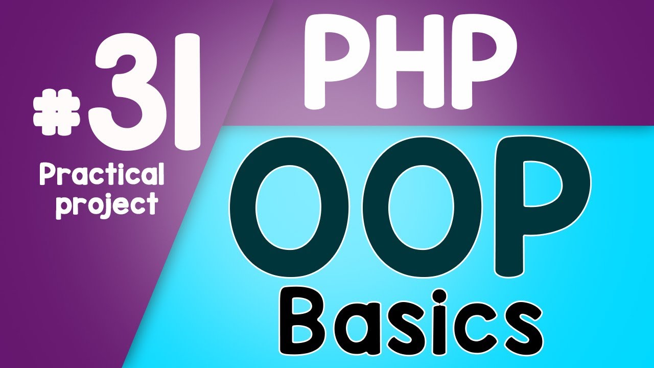 #31 PHP Object Oriented Programming Basics - OOP | Practical project | Quick programming tutorial