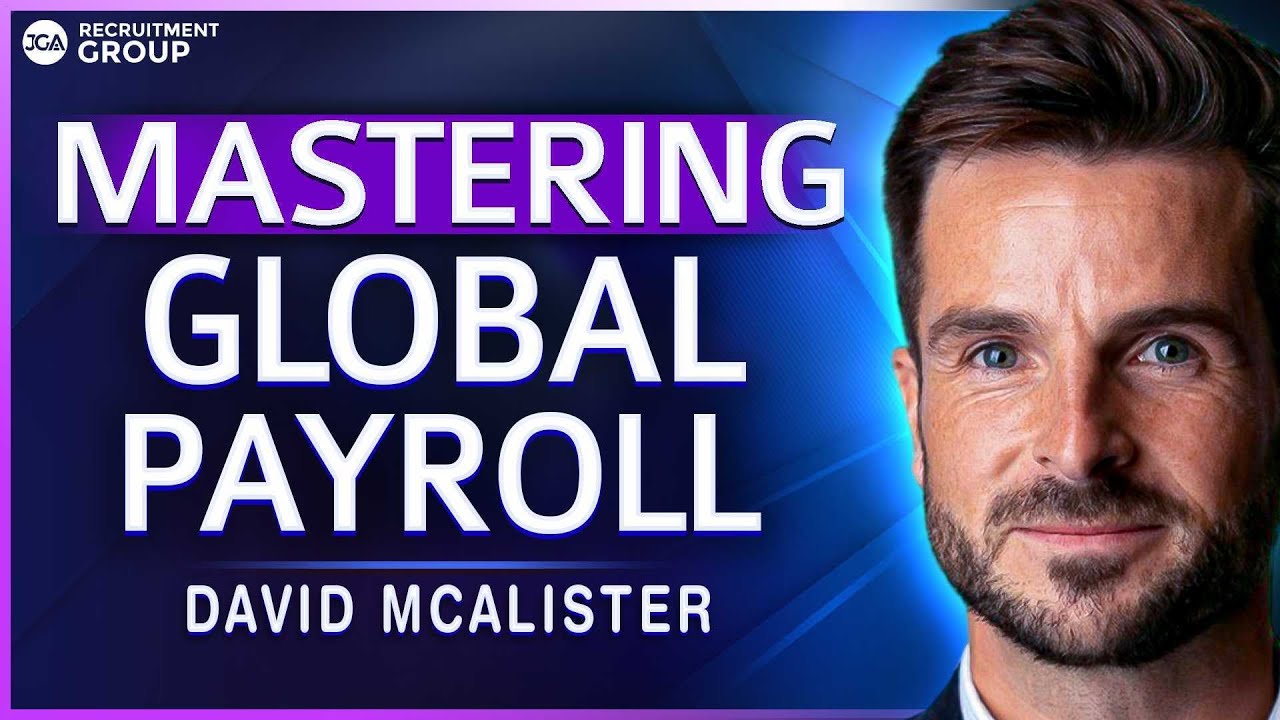 How To Manage Global Payroll Efficiently | Payroll Podcast David McAlister and Nick Day