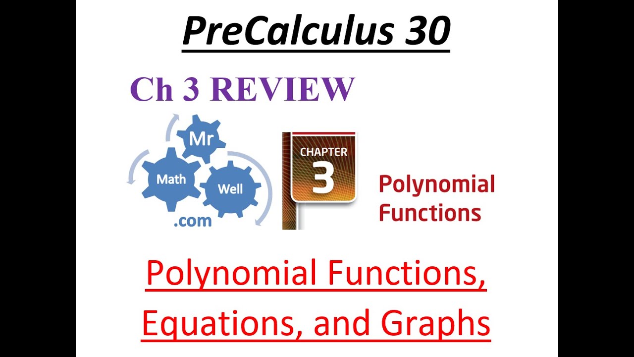 PC 30 Ch 3 Review- Polynomial Functions, Equations, and Graphs