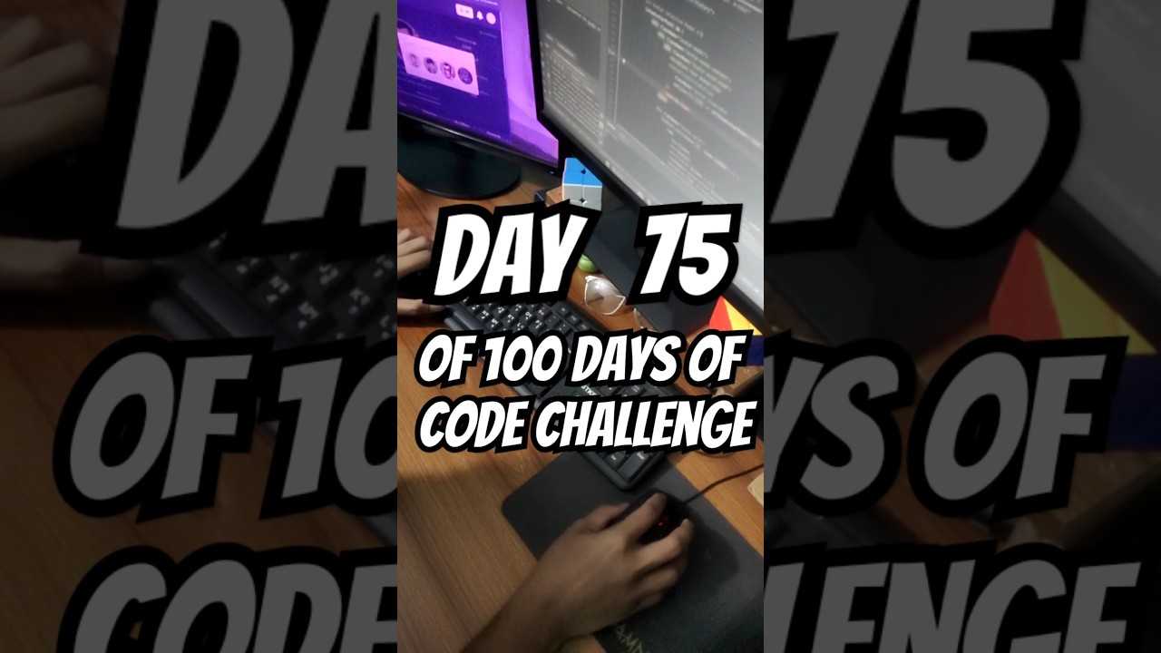 Day 75 of 100 days of code challenge  #100daysofcode #shorts