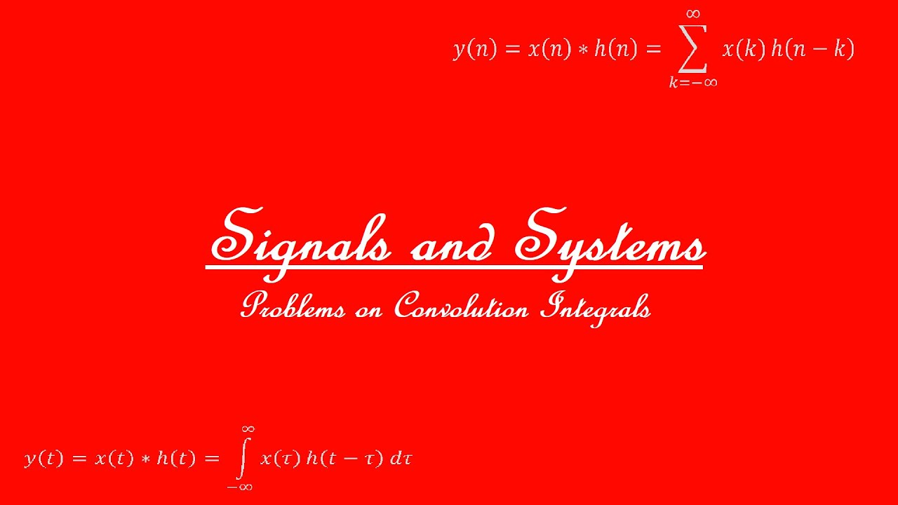 Solving problem on Convolution Integral Video3
