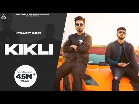 Kikli (Official Video) : Kptaan | Ghost | Tru G | Punjabi Song