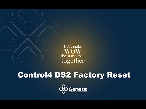 Control4 DS2 Factory Reset – Genesis Tech Team Studio