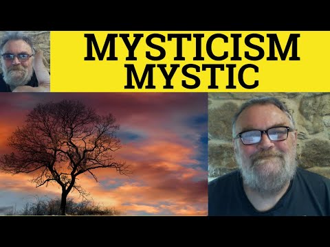 🔵 Mysticism Meaning Mystic Examples Mystical Defined - Religion and Philosophy Mystic