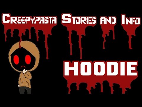 Creepypasta Stories and Info: Proxies: Hoodie