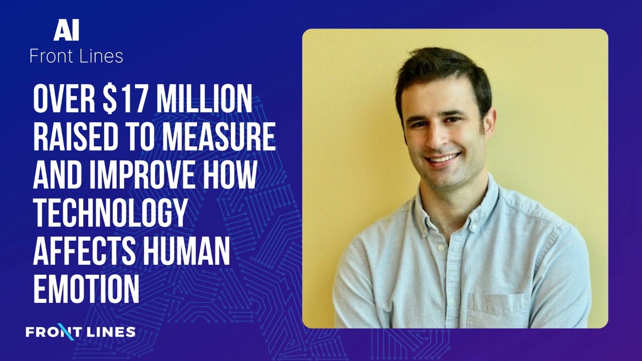 Alan Cowen, Hume AI: Over $17M Raised to Measure and Improve How Technology Affects Human Emotion