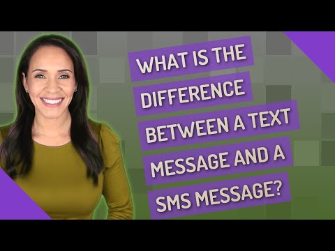 What is the difference between a text message and a SMS message?