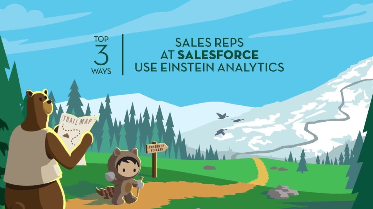 Top 3 Ways Sales Reps at Salesforce Use Einstein Analytics