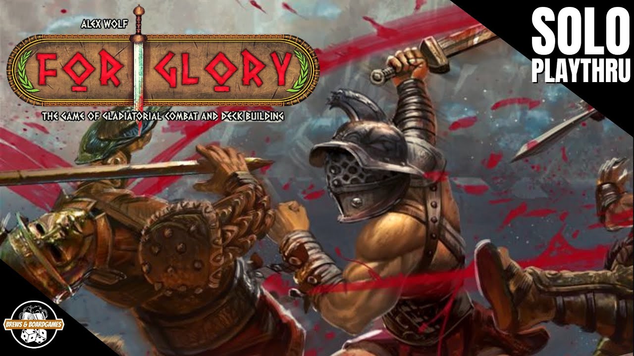 For Glory | Solo Playthrough