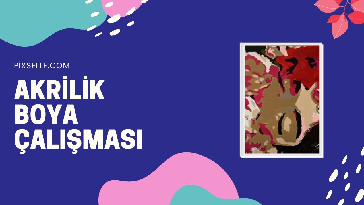 Akrilik Boya Çalışması - Pixselle.com