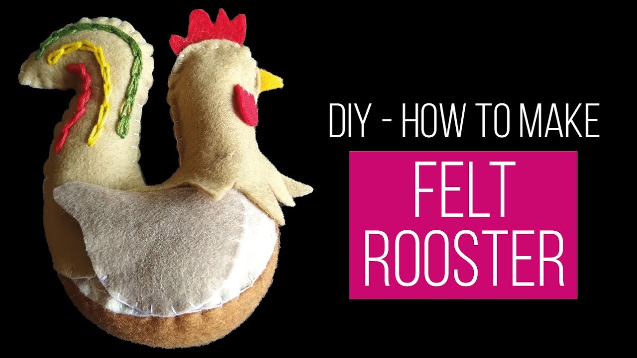 DIY - Felt Rooster - Easter time Waldorf inspired