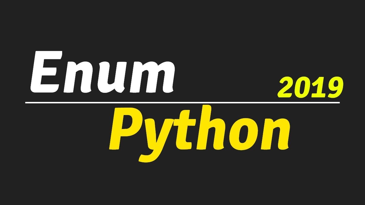 Python Tutorials: Enum in python 2019
