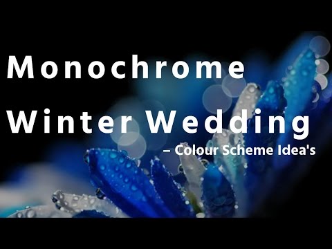 Must See Monochrome Winter Wedding Colour Scheme Idea's