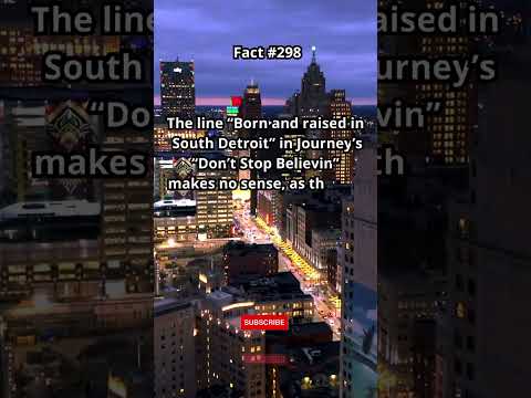 Journey's "Don't Stop Believin'" Lyrics Explained: The Truth About "South Detroit" ???????? - Fact 298