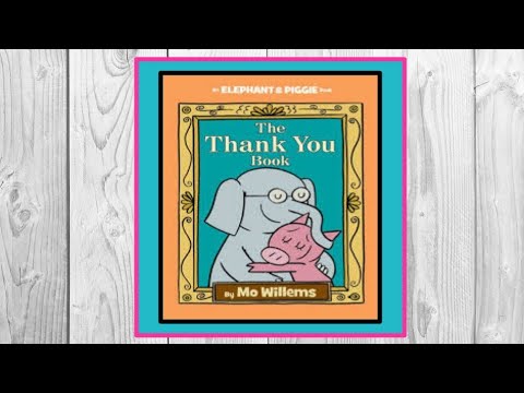 Mo Williems - The Thank You Book | Vídeo Musical, Letra de la Canción y ...