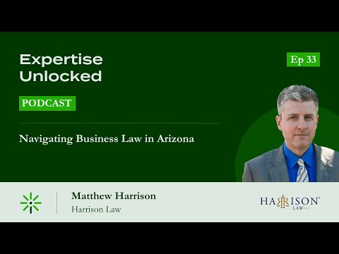 Navigating Business Law in Arizona