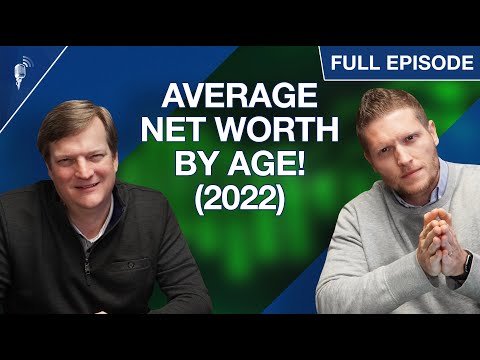 Average Net Worth By Age in 2022!