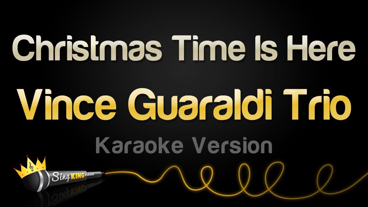 Vince Guaraldi Trio - Christmas Time Is Here (Karaoke Version)