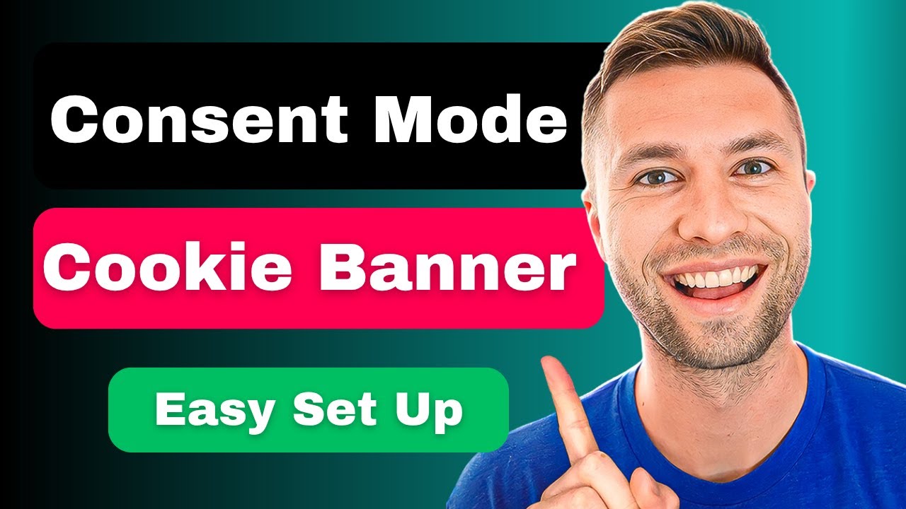 Consent Mode & Cookie Banner Easy Set Up