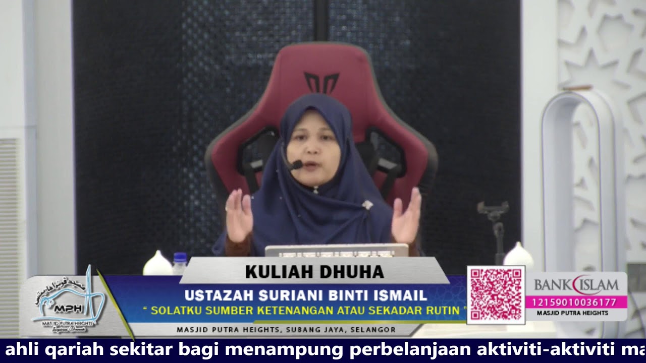 KULIAH DHUHA MASJID PUTRA HEIGHTS BERSAMA USTAZAH SURIANI