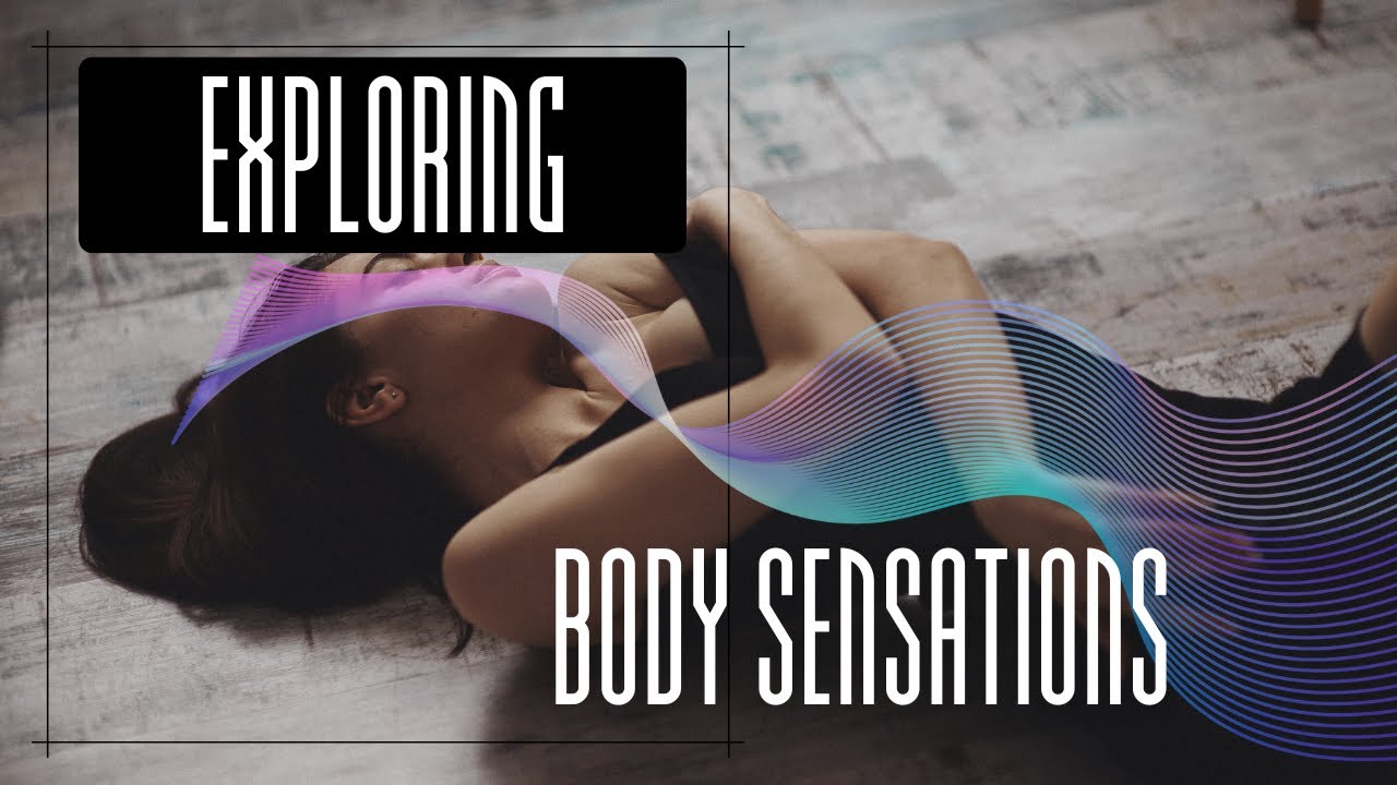 Understanding Body Sensations The Mind Body Connection Galaxyai 9588
