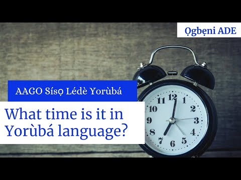 Aago: Time in Yoruba Language