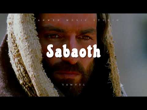 Samuel - Jehovah Sabaoth (The Lord of Hosts)