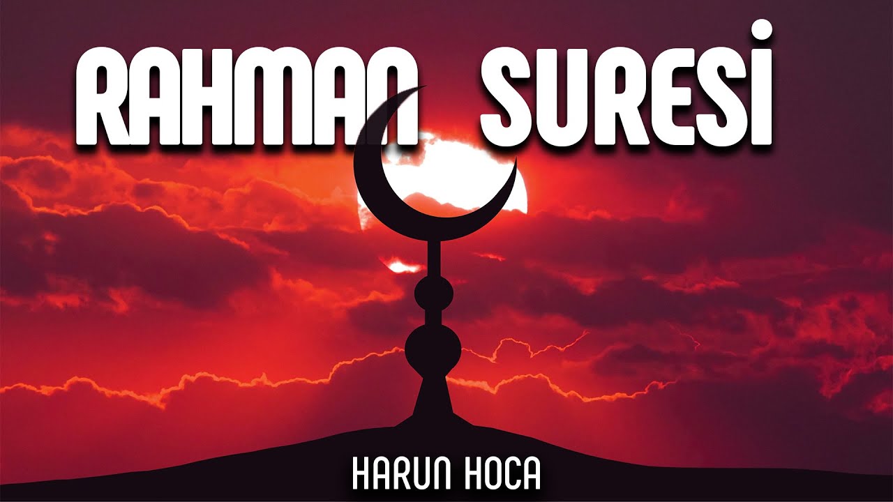 Rahman Suresi 1 40 Harun Gürgen Lamelif Kuran l Sözler Köşkü