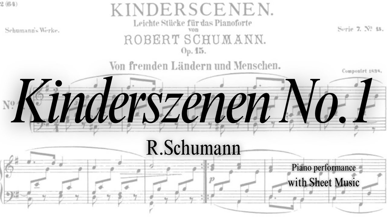 Schumann - Kinderszenen(Scenes from Childhood) Op.15 No.1 [Late Night Piano | Sheet Music]