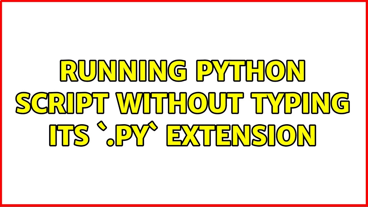 Running python script without typing its `.py` extension