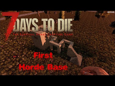 Steam Community :: Video :: First Horde Base |7 Days to Die Sp Gameplay ...