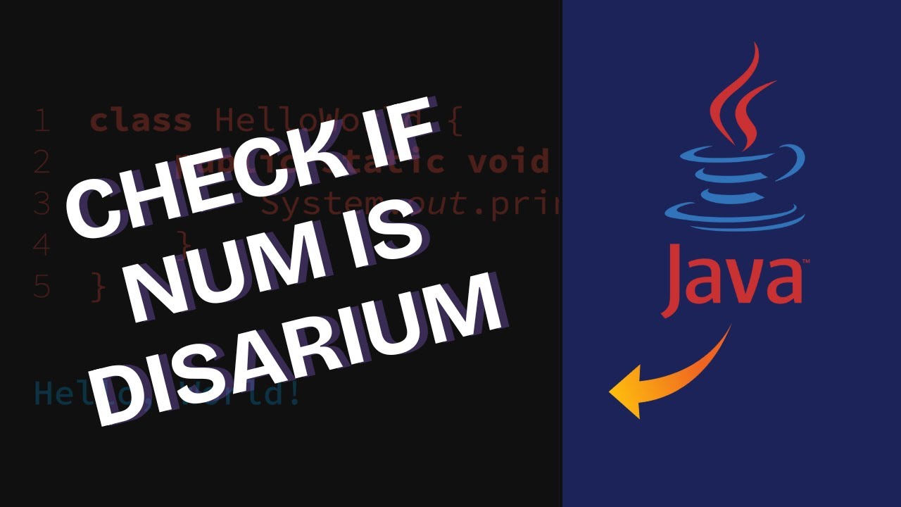 How to Check if Number is Disarium in Java 2025?