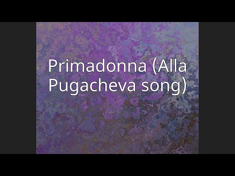 Primadonna (Alla Pugacheva song)