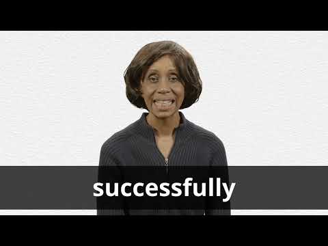 SUCCESSFULLY definition and meaning | Collins English Dictionary