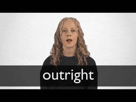 OUTRIGHT definition and meaning | Collins English Dictionary