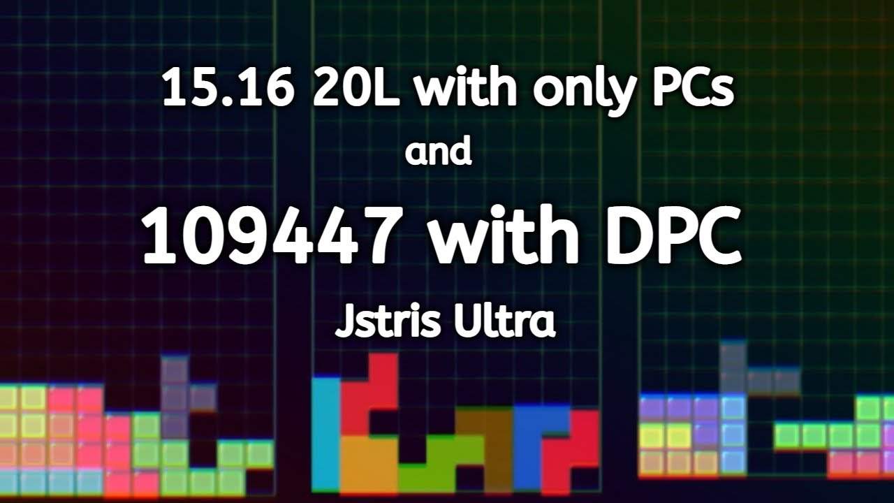 Some 20L PC sprints and 109k with DPC (23 Perfect Clears)