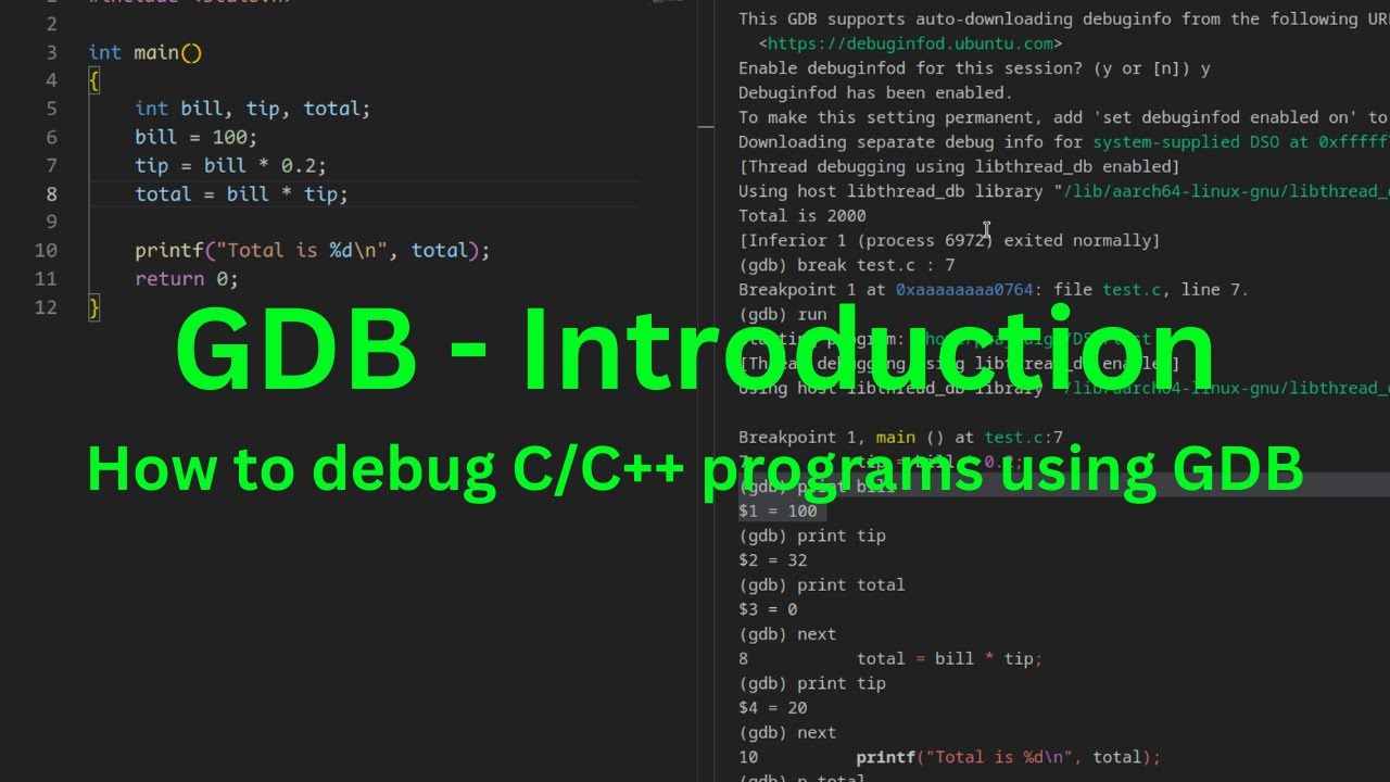 GDB - Introduction - How to use GDB to debug C programs - Breakpoints  - Print - Next - Debugging.