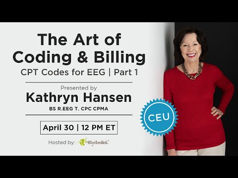 The Art of Coding and Billing | CPT Codes for EEG (Part 1)