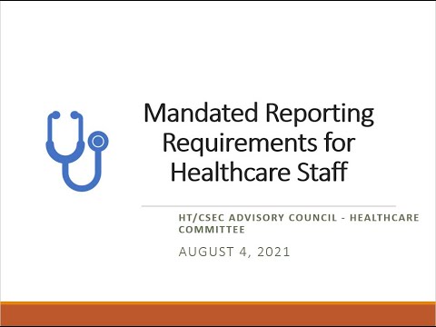 Mandated Reporting: Suspicious Injuries, Suspected/Confirmed Abuse/CSEC